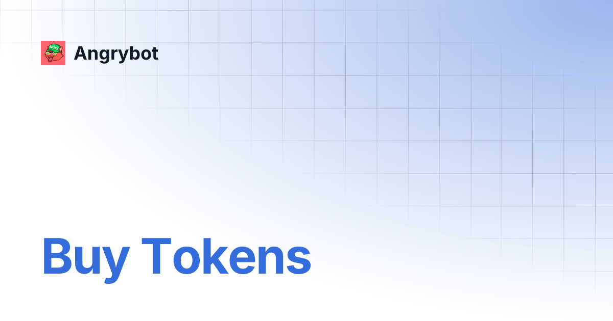 Buy Tokens | Angrybot